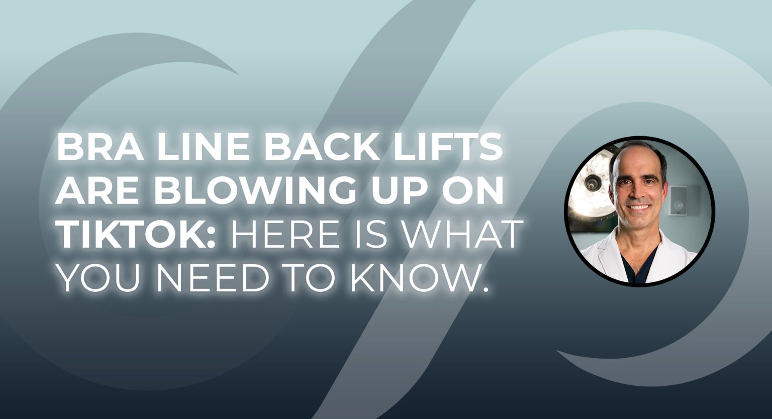 Bra Line Back Lifts are Blowing up on TikTok: Here is What You Need to Know. – Dr. David Stoker